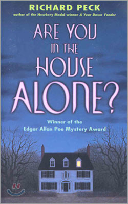 Are You in the House Alone? ( Peck, Richard ) : 네이버 블로그