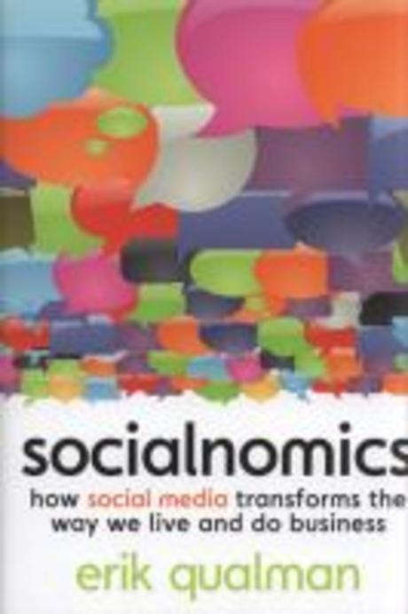 Socialnomics: how social media transforms the way we live and do business