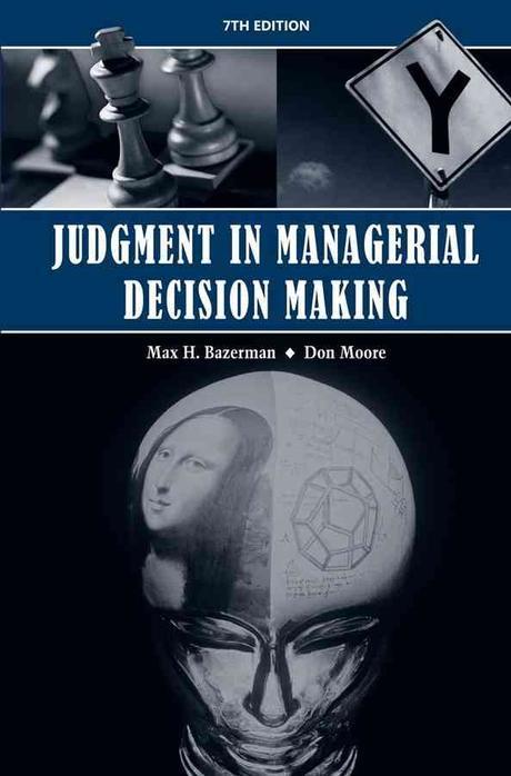 Judgment in managerial decision making