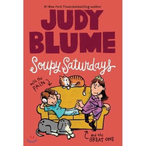 [책소개]Judy Blume Soupy Saturdays with the Pain and the Great one : 네이버 블로그